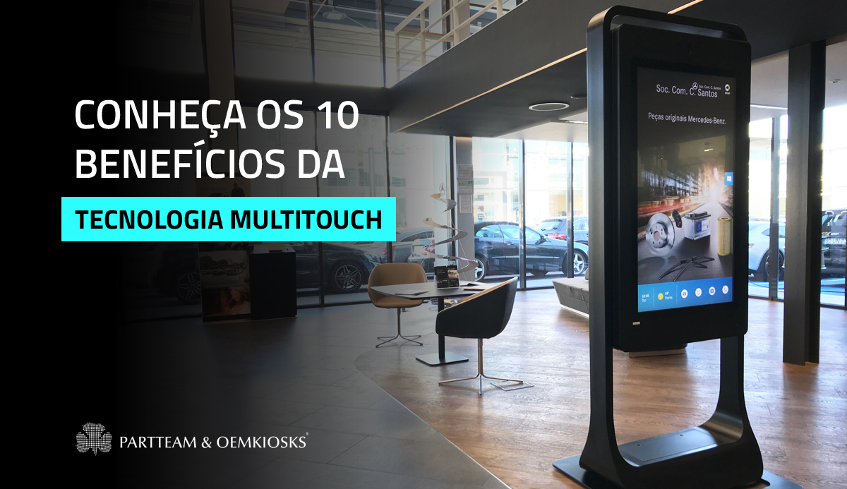 Conheça os 10 benefícios da tecnologia multitouch | PARTTEAM ...