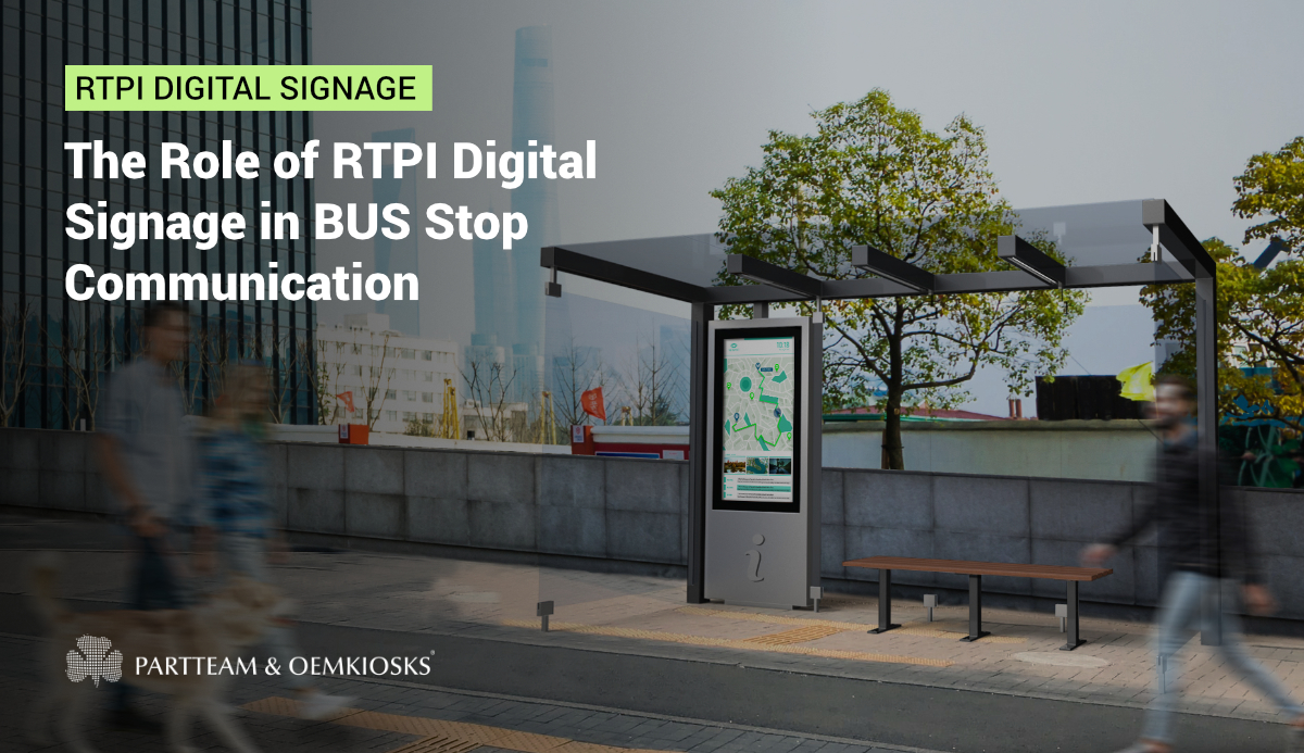 The Role of Real-Time Passenger Information Digital Signage in BUS Stop ...