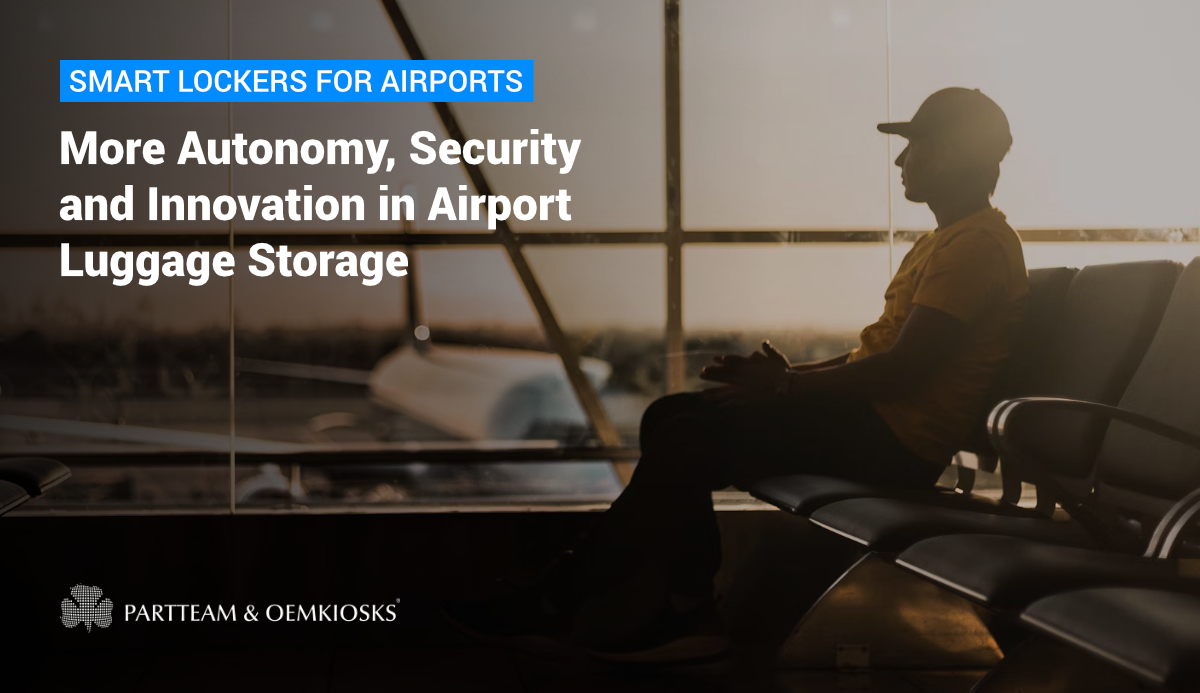 Smart Lockers for Airports: More Autonomy, Security and Innovation in ...